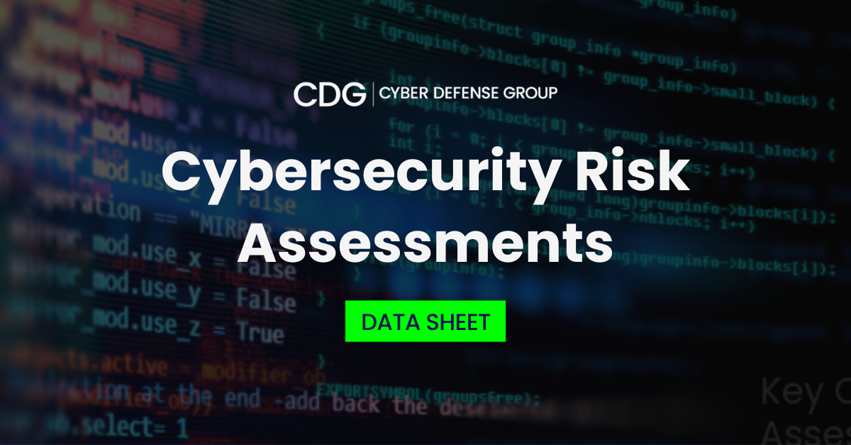 Cyber Risk Assessment Data Sheet – Cyber Defense Group